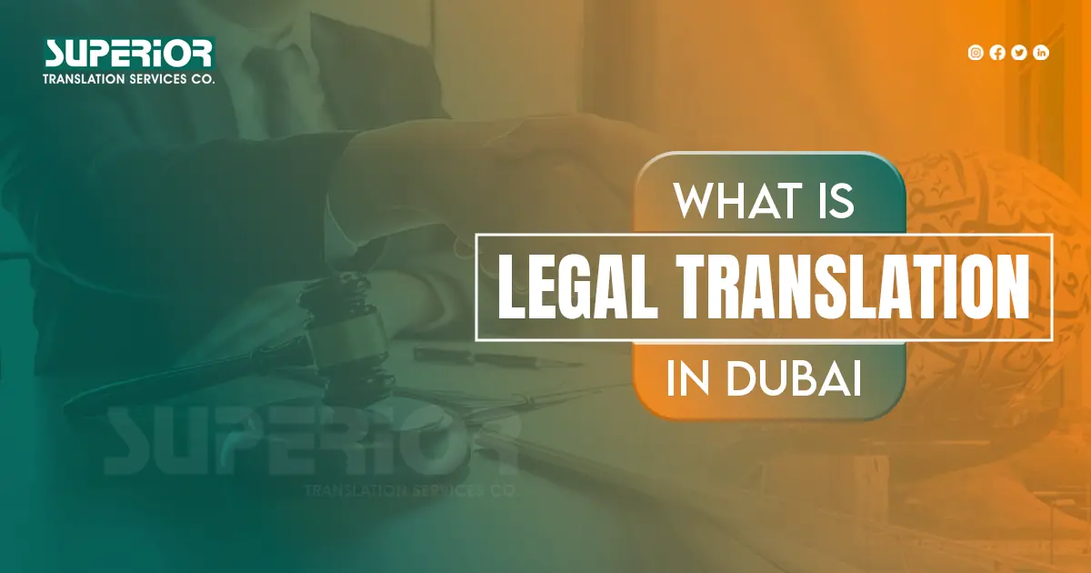 What is Legal Translation in Dubai | 2025