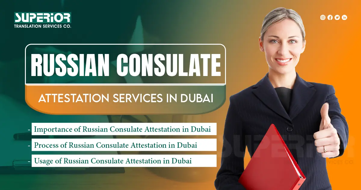 Russian Consulate Attestation in Dubai - Superior Translation Service ...